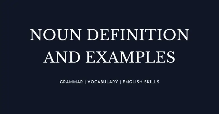 Noun Definition and Examples | (Best English Guide [year])