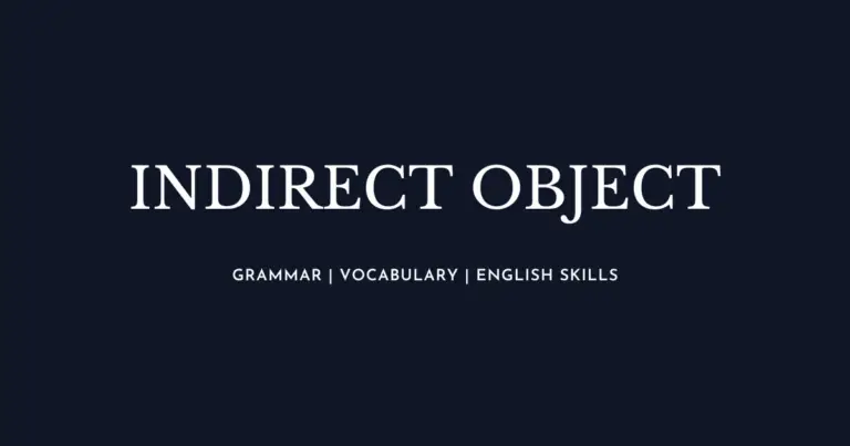 What is an Indirect Object? (Definition & Examples [year])