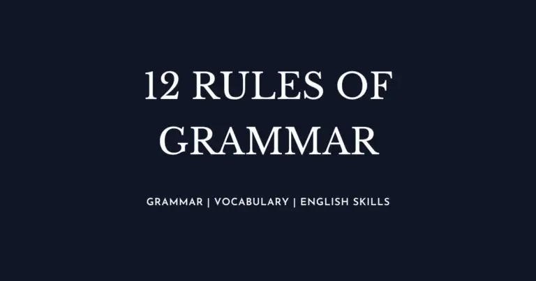 12 Rules of Grammar | (Grammar Basic Rules with examples)