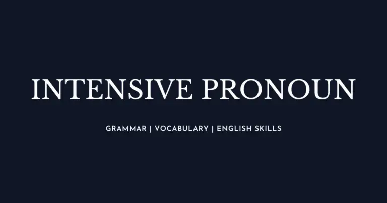 Intensive Pronoun | Easy Definition & Examples (2025)