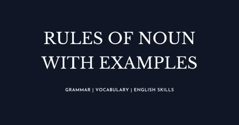 Rules of Noun (with examples) | Best English Guide [year]